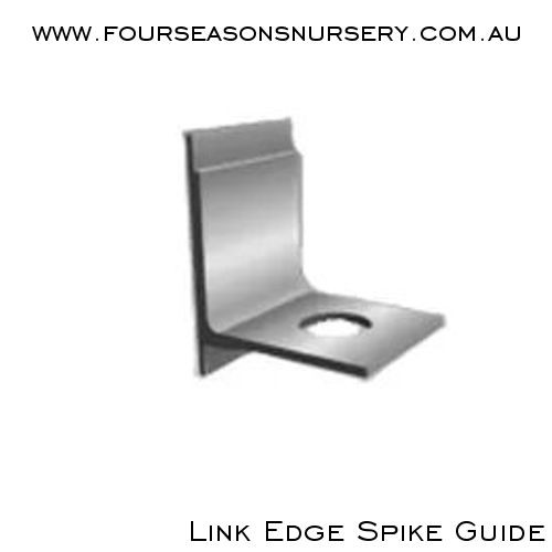 Link Edge Spike Guide - Four Seasons Nursery