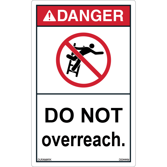 ANSI Safety Label - Danger - Ladder Safety - Do Not Overreach - Vertical