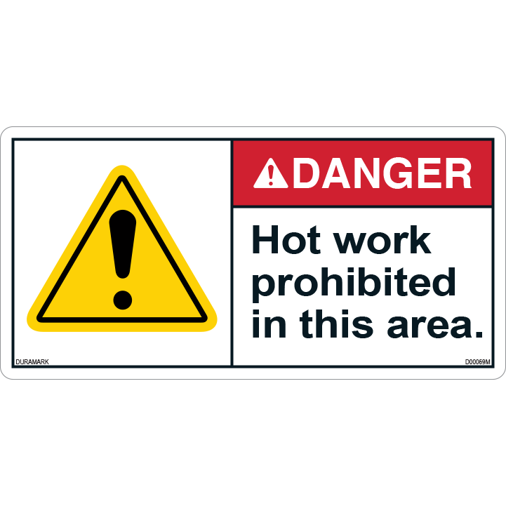 ANSI Safety Label - Danger - Hot Work Prohibited