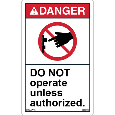 ANSI Safety Label - Danger - Do Not Operate - Authorized Personnel ...