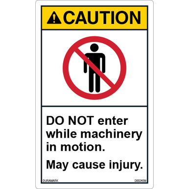 ANSI Safety Label - Caution - Do Not Enter While Machinery in Motion ...