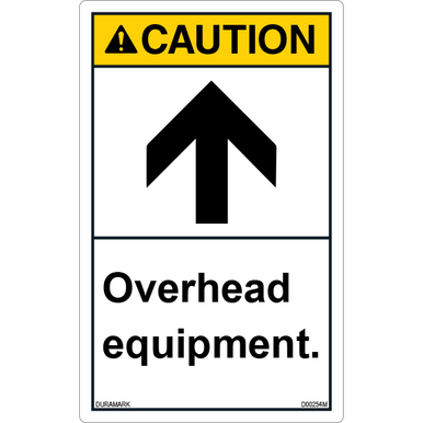 ANSI Safety Label - Caution - Overhead Equipment - Vertical