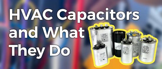 HVAC Capacitors and What They Do - Technical Hot & Cold Parts