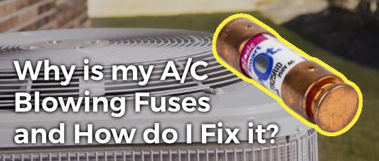 Why is My A/C Blowing Fuses and How Do I Fix it? - Technical Hot & Cold ...