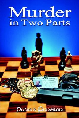 Murder in Two Parts - Patrick Finneran - 9781403383310 - LibroWorld.co.uk