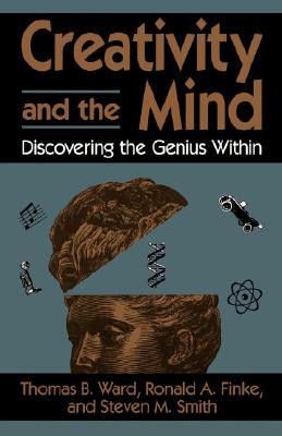 Creativity And The Mind: Discovering The Genius Within - Ronald Finke ...