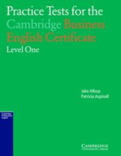 Practice Tests for the Cambridge Business English Certificate Level 1 ...