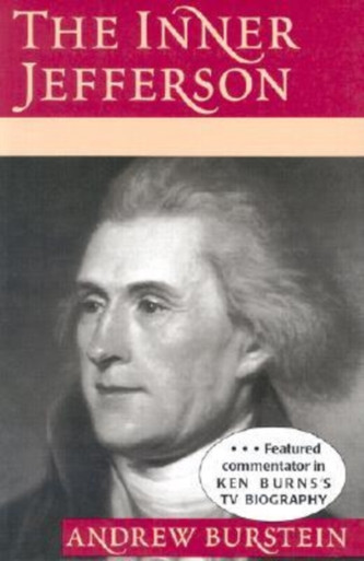 The Inner Jefferson: Portrait of a Grieving Optimist - Andrew Burstein ...