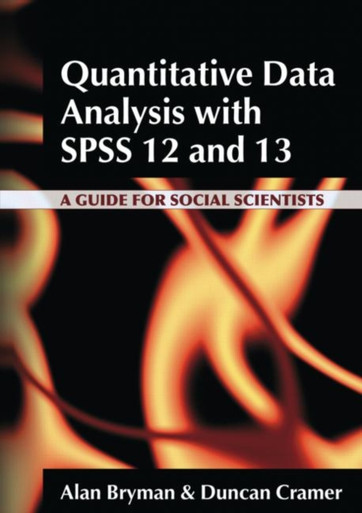Quantitative Data Analysis with SPSS 12 and 13: A Guide for Social ...