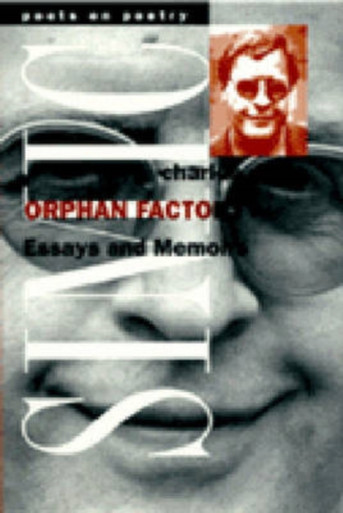 The Orphan Factory: Essays and Memoirs - Charles Simic (Author ...