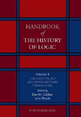 The Many Valued and Nonmonotonic Turn in Logic - Dov M. (King's College ...
