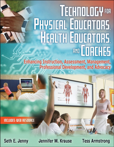 Technology for Physical Educators, Health Educators, and Coaches ...