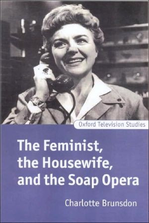 The Feminist, the Housewife, and the Soap Opera - Charlotte (Reader in ...