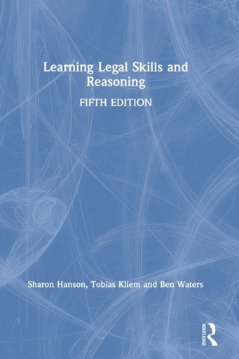 Learning Legal Skills and Reasoning - Sharon Hanson, Tobias Kliem, Ben ...