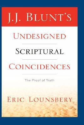 J. J. Blunt's Undesigned Scriptural Coincidences - Eric Lounsbery ...