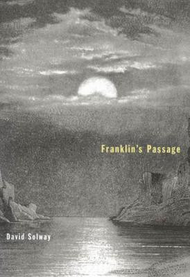 Franklin's Passage - David Solway - 9780773526839 - LibroWorld.co.uk