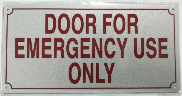 DOOR FOR EMERGENCY USE ONLY Sign