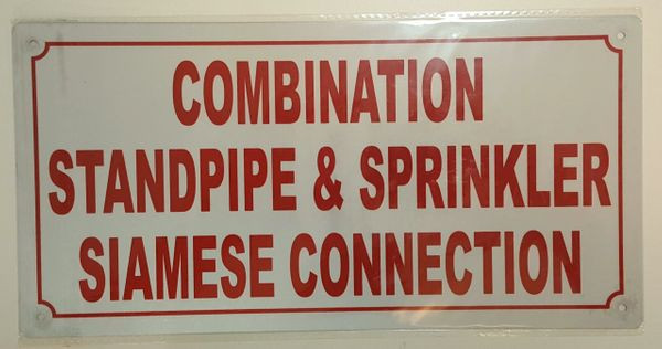 COMBINATION STANDPIPE AND SPRINKLER SIAMESE CONNECTION Sign