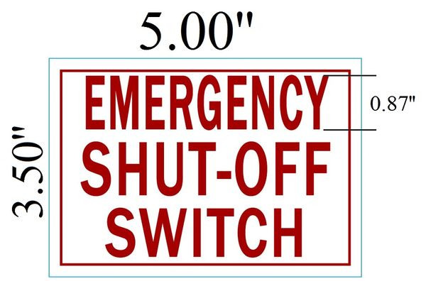 EMERGENCY SHUT-OFF SWITCH Sign