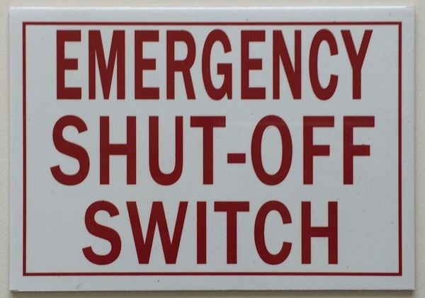 EMERGENCY SHUT-OFF SWITCH Sign