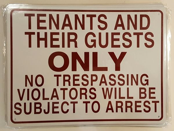 TENANTS AND THEIR GUESTS ONLY NO TRESPASSING VIOLATORS WILL BE SUBJECT ...