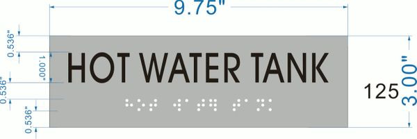 HOT WATER TANK Sign -Tactile Signs