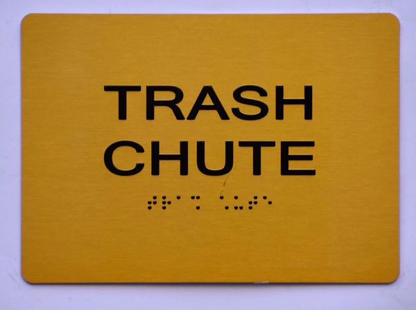 TRASH CHUTE SIGN- Tactile Signs