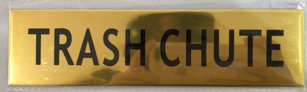 TRASH CHUTE SIGN- GOLD ALUMINUM
