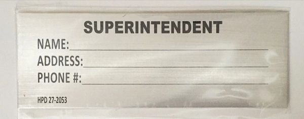 SUPERINTENDENT SIGN– BRUSHED ALUMINUM--The pennello d'argento line