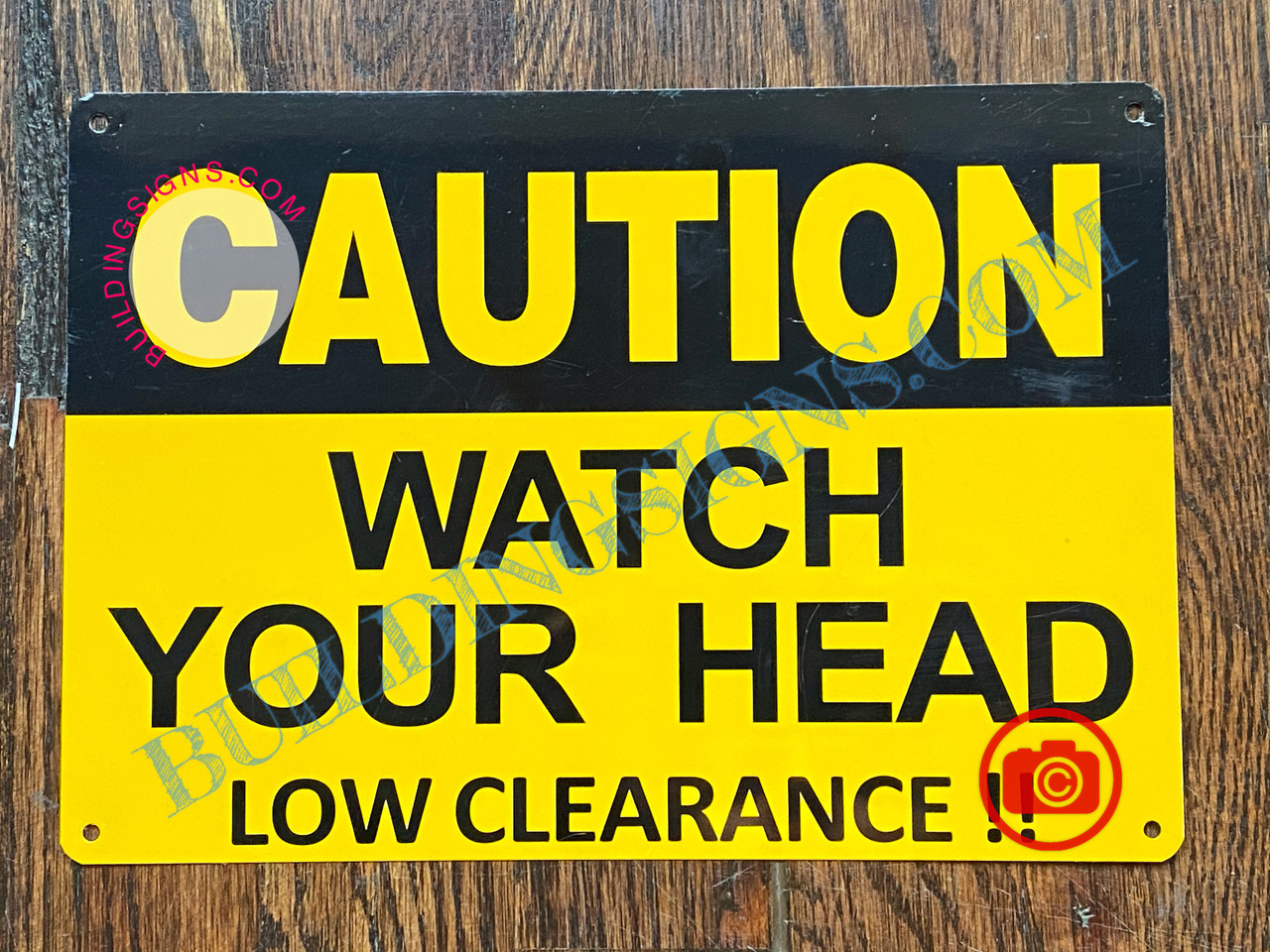 CAUTION WATCH YOUR HEAD SIGN (ALUMINUM SIGNS 7 X 10) - HPD-SIGNS.COM