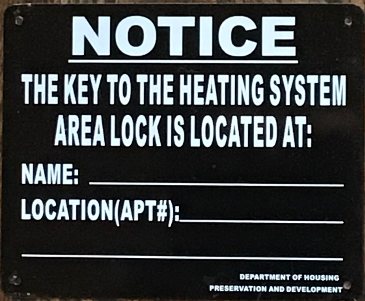 HPD KEY TO THE HEATING SYSTEM SIGN