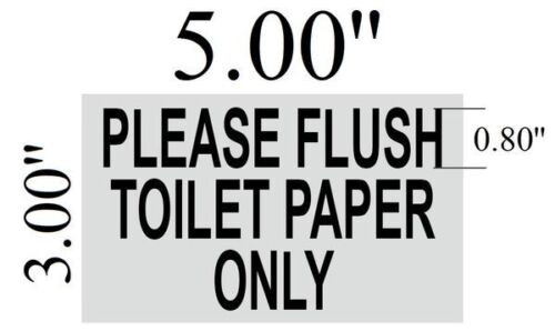 PLEASE FLUSH TOILET PAPER ONLY SIGN (3X5,SILVER,ALUMINUM) - HPD-SIGNS.COM