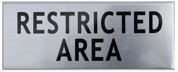 RESTRICTED AREA Sign (ALUMINUM SignX7.75) SILVER