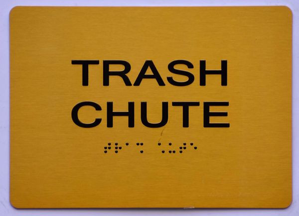 TRASH CHUTE SIGN- Tactile Signs