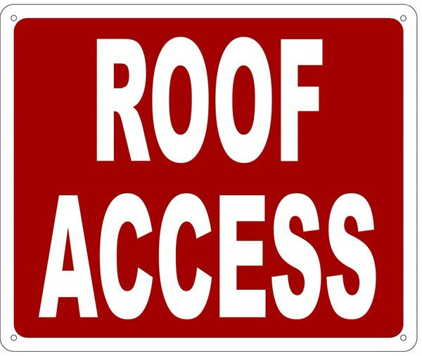 ROOF ACCESS SIGN- REFLECTIVE !!! RED