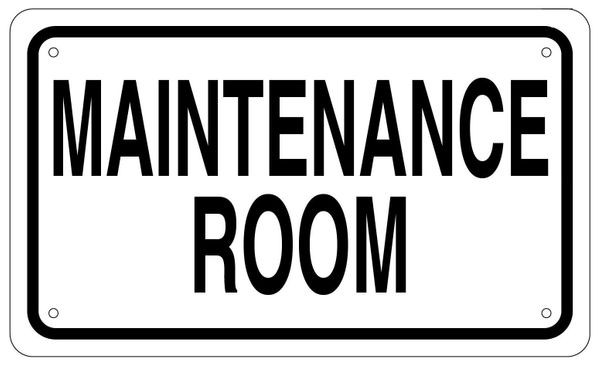 MAINTENANCE ROOM SIGN- WHITE ALUMINUM