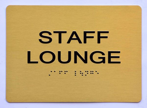 STAFF LOUNGE Sign Tactile Signs