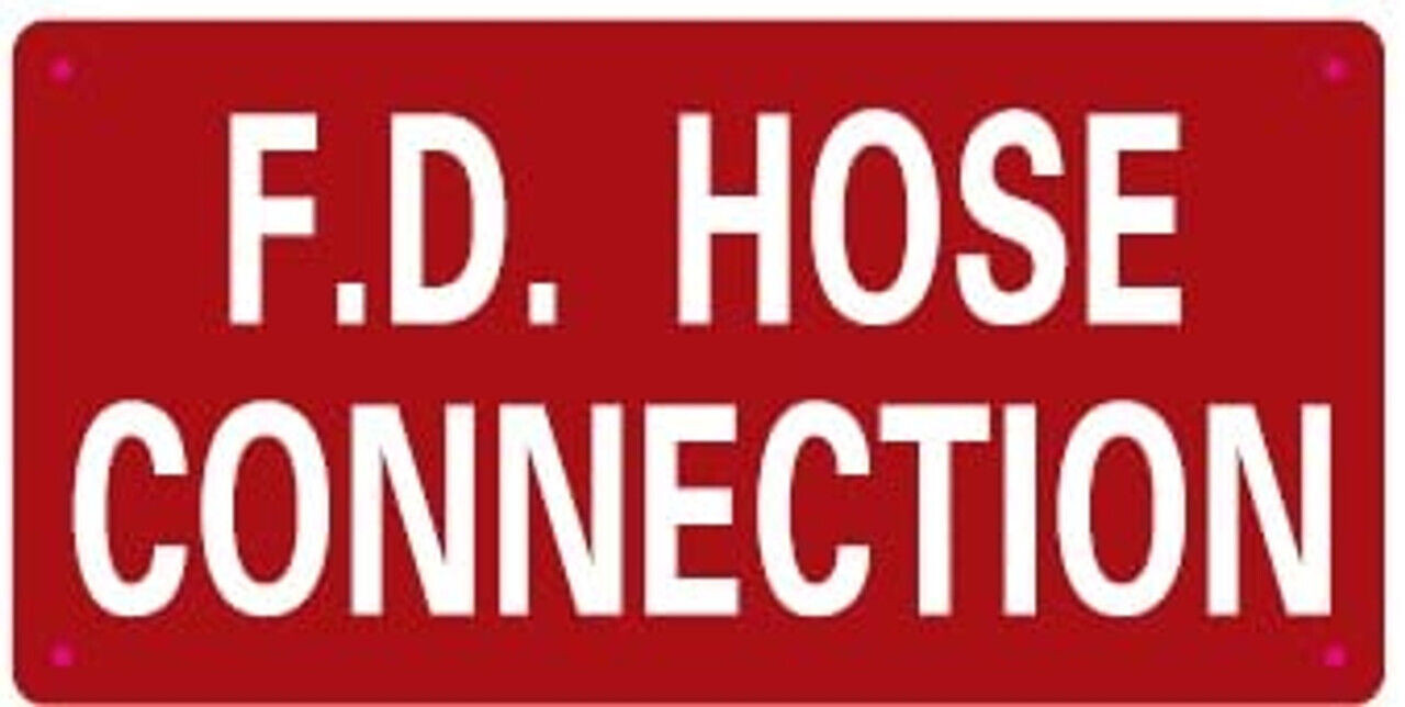 F.D HOSE CONNECTION SIGN(6x12,WHITE,ALUMINUM) - HPD-SIGNS.COM