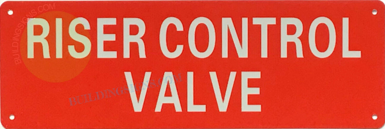 RISER CONTROL VALVE SIGN (4X12,Red,Aluminum) - HPD-SIGNS.COM