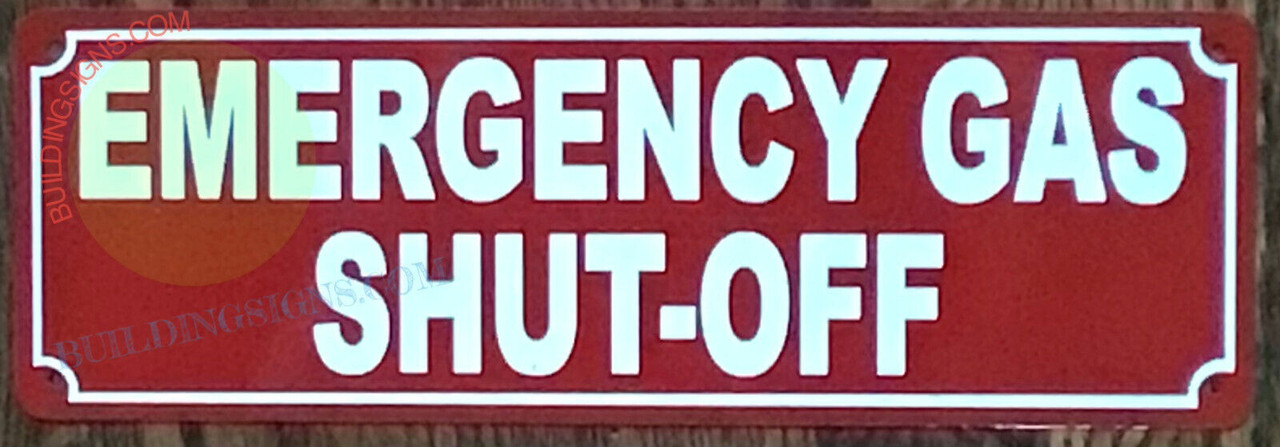 EMERGENCY GAS SHUT OFF SIGN (4 X12,RED BACKGROUND,ALUMINUM) - HPD-SIGNS.COM