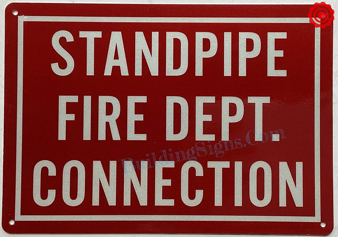 STANDPIPE FIRE DEPARTMENT CONNECTION SIGN (RED REFLECTIVE. 7X10 INCH ...