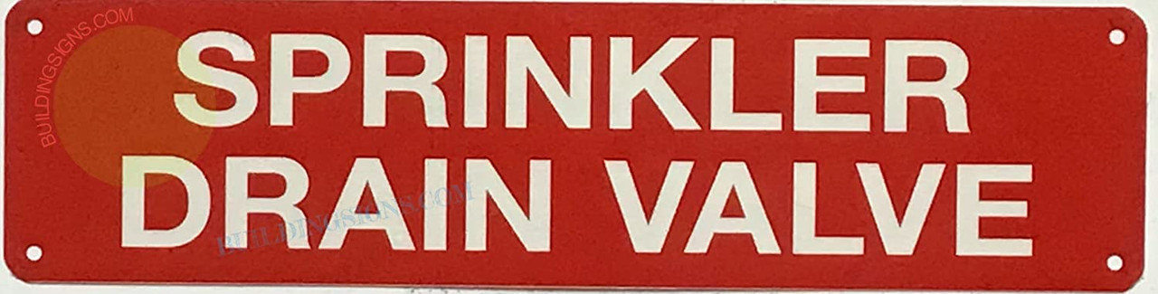 SPRINKLER DRAIN VALVE SIGN, Fire Safety Sign (Red, Reflective, ALUMINUM ...