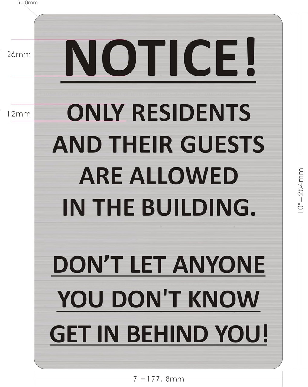 NOTICE ONLY RESIDENTS AND THEIR GUESTS ARE ALLOWED IN THE BUILDING SIGN ...