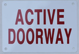 ACTIVE DOORWAY SIGN - WHITE ALUMINUM (ALUMINUM SIGNS 3.5X5)