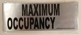 MAXIMUM OCCUPANCY Sign BRUSHED ALUMINUM