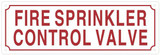 FIRE SPRINKLER CONTROL VALVE Sign