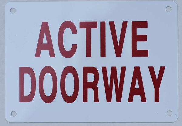 ACTIVE DOORWAY SIGN - WHITE ALUMINUM (ALUMINUM SIGNS 3.5X5)