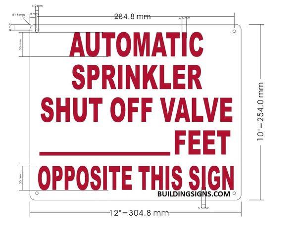AUTOMATIC SPRINKLER SHUT OFF VALVE_ FEET OPPOSITE THIS SIGN