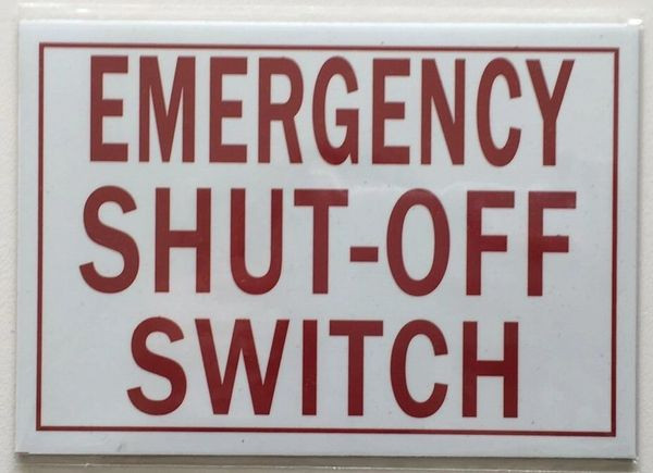 EMERGENCY SHUT-OFF SWITCH Sign