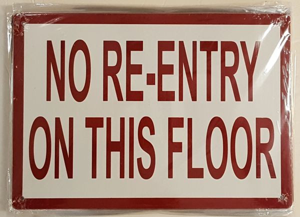 NO RE-ENTRY ON THIS FLOOR Sign